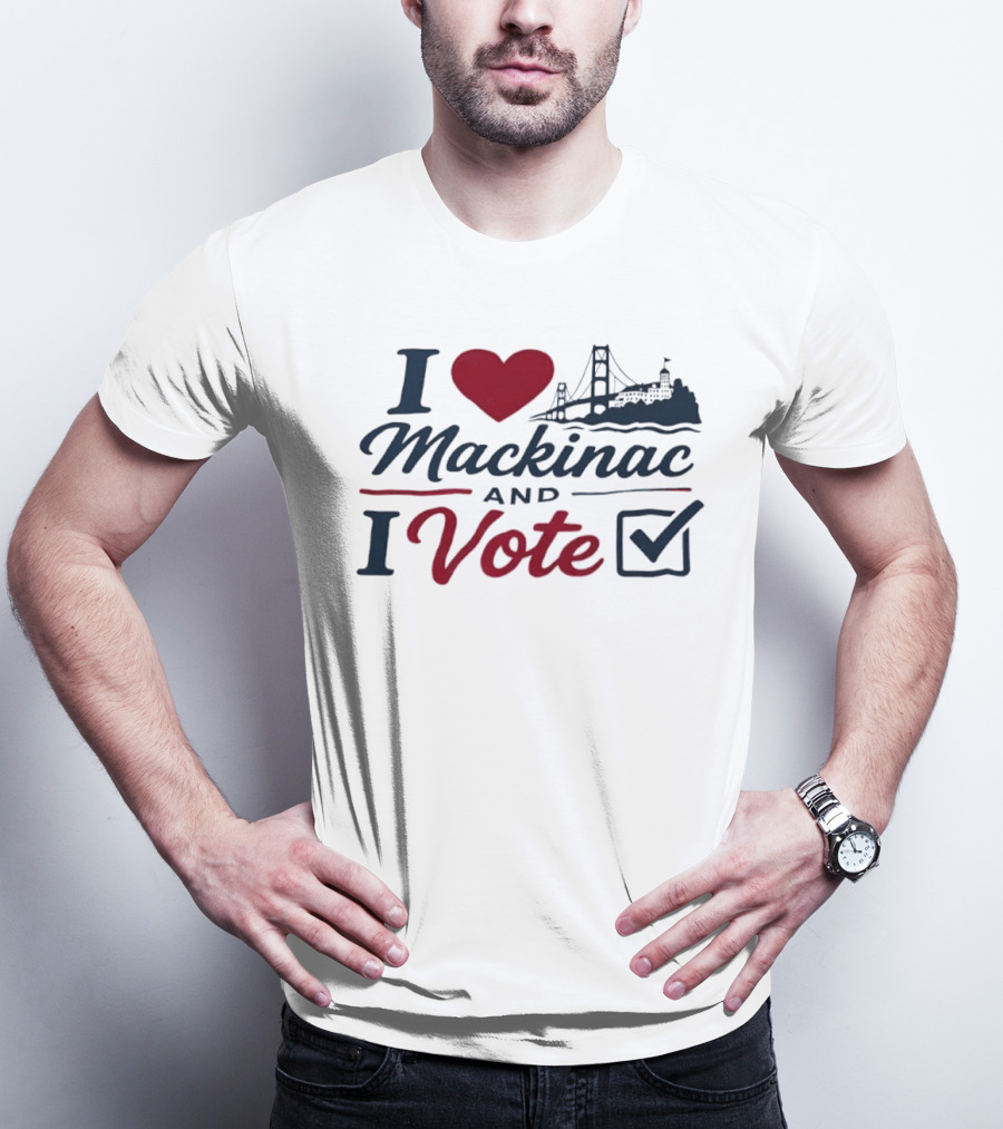 I Love Mackinac I Vote Michigan With Bridge And Checkmark T-Shirt