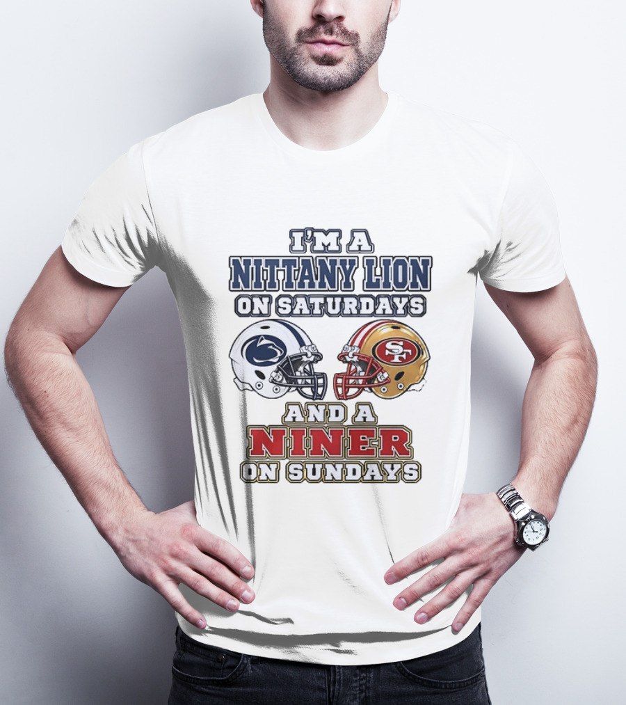 I'm A Nittany Lion On Saturdays And A Niner On Sundays Football Helmets T-Shirt