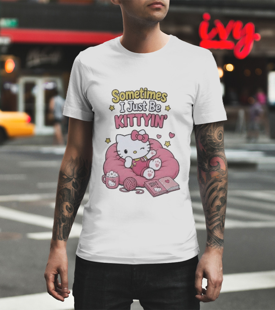 Hello Kitty Sometimes I Just Be Kittyin' Relaxing With Stars And Cozy T-Shirt