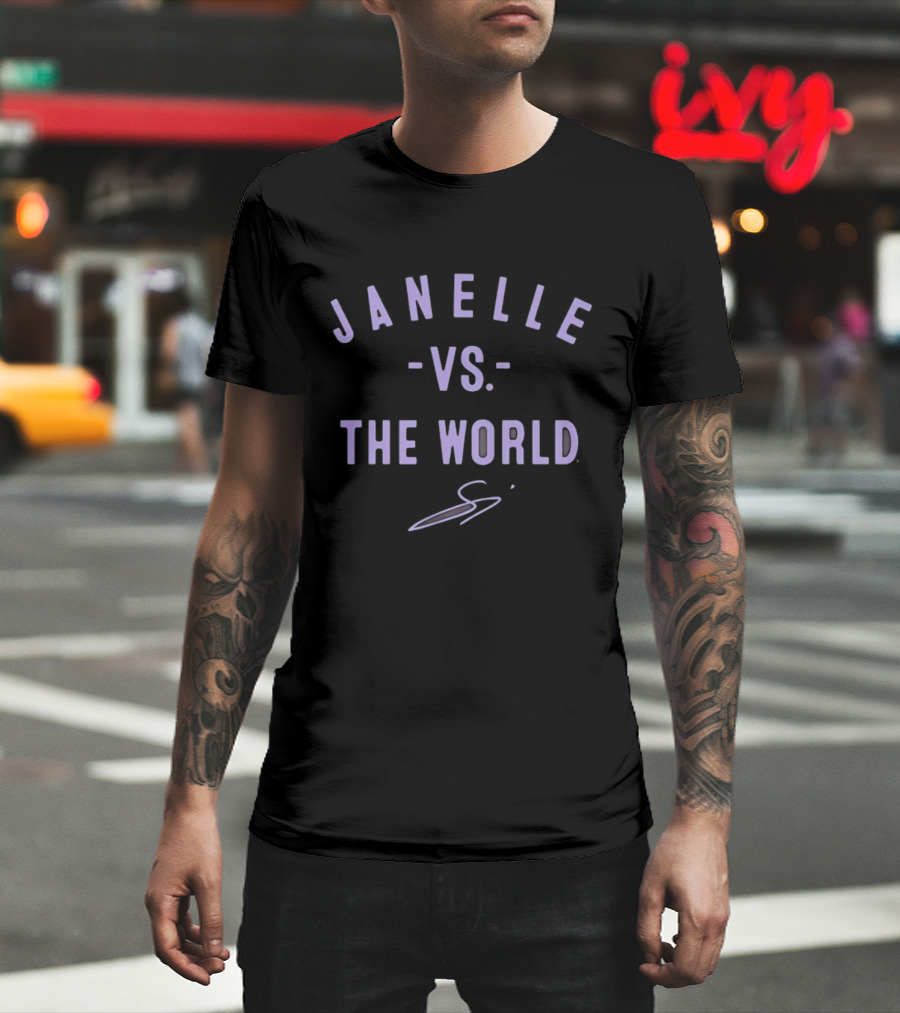 Janelle Vs The World WNBA Bet On Women Golden State Valkyries T-Shirt
