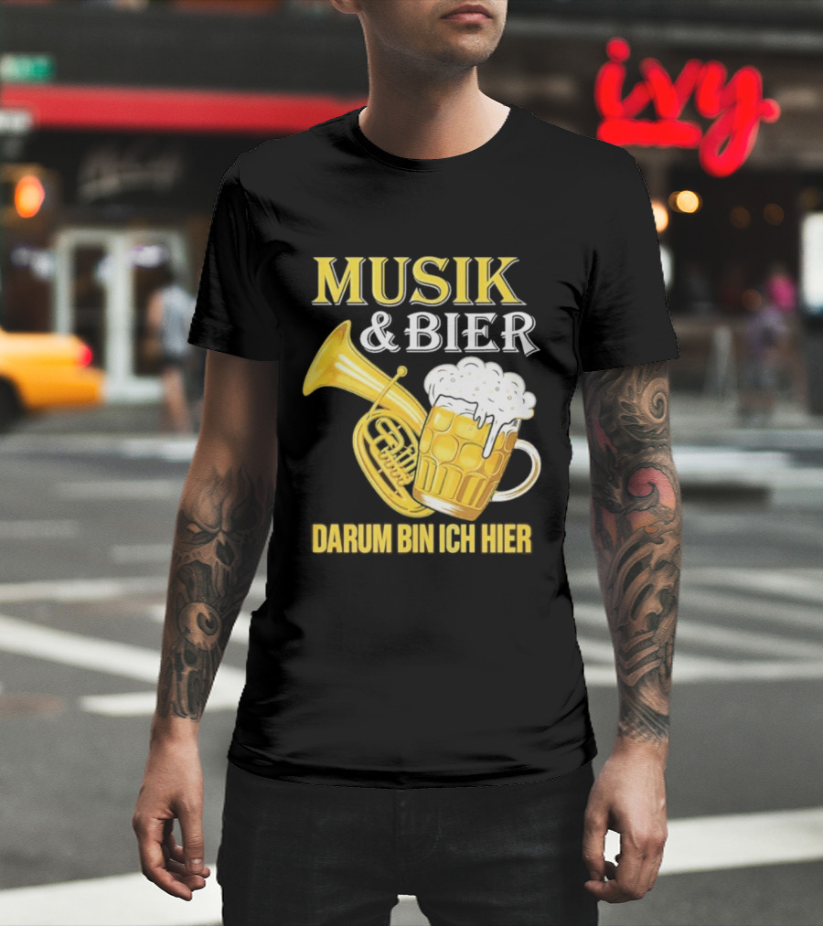Musik & Bier Darum Bin Ich Hier Beer Horn T-Shirt