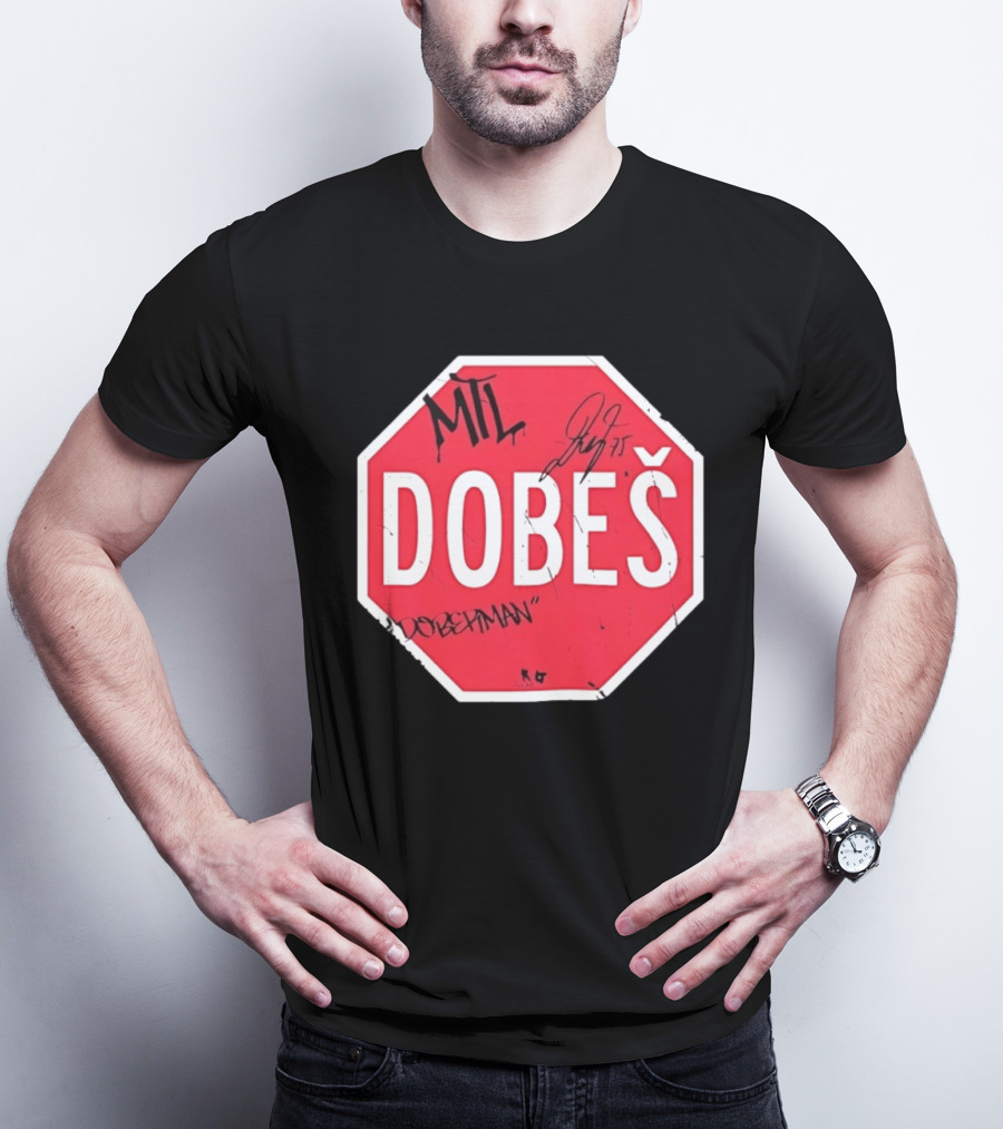 MTL Dobeš Doberman Hockey Stop Sign T-Shirt