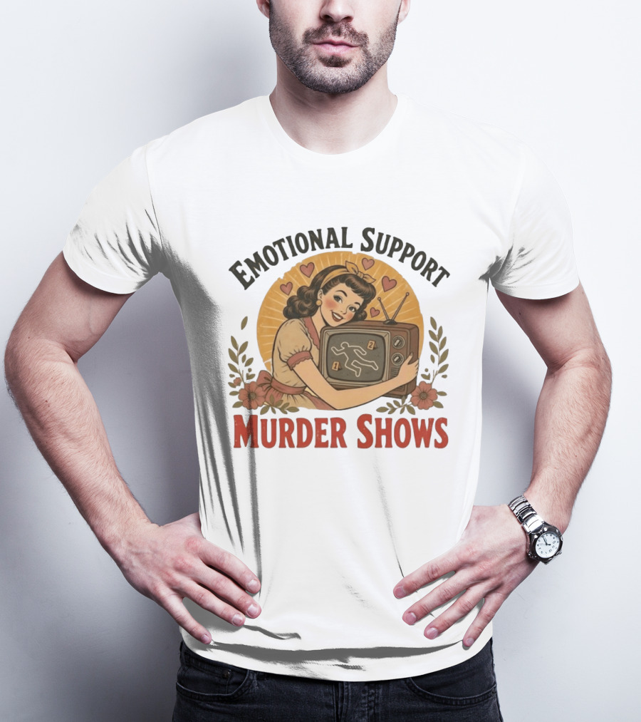 Emotional Support Murder Shows Vintage Pin Up TV Crime Scene T-Shirt