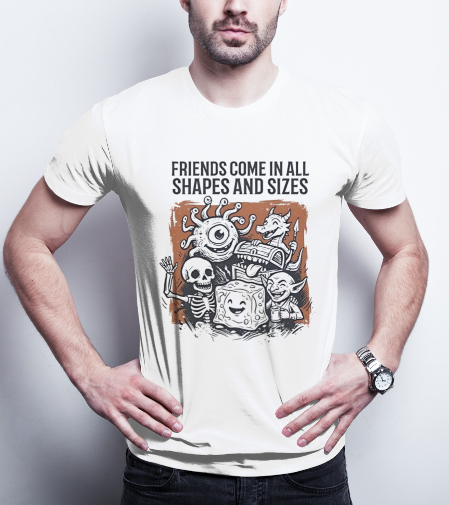 Friends Come In All Shapes And Sizes Fantasy Creatures Dice Skeleton Goblin Dragon T-Shirt