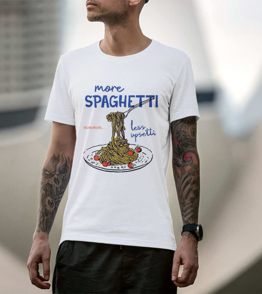 Spaghetti Lover Mmmm Less Upsetti Pasta Humor T-Shirt