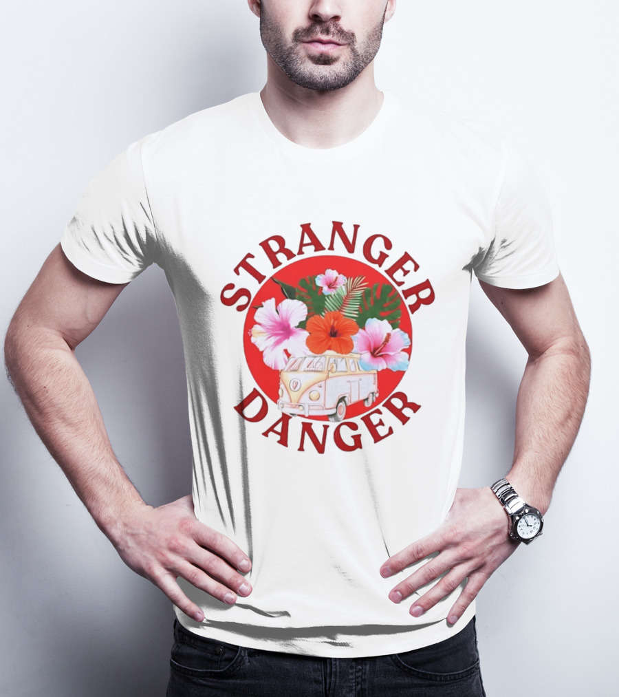 Stranger Danger Tropical Van Hibiscus Flowers Summer Vibes T-Shirt