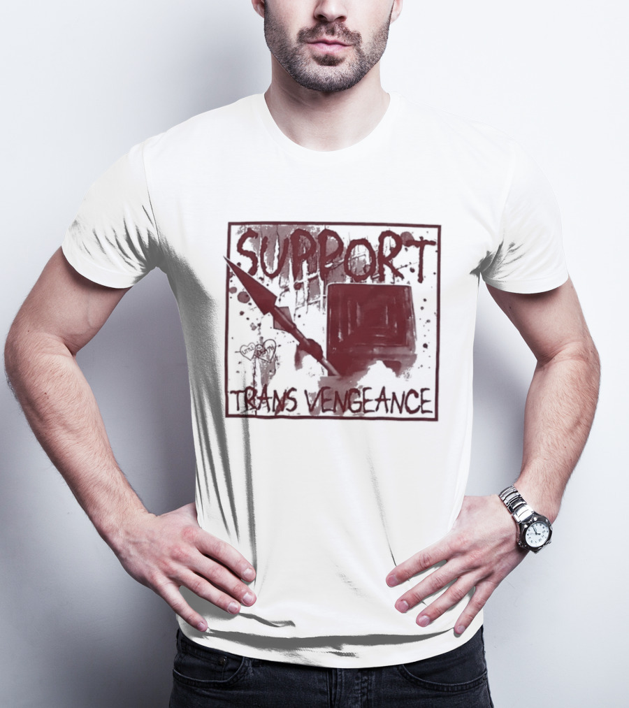 Support Trans Vengeance Little Death Activism T-Shirt