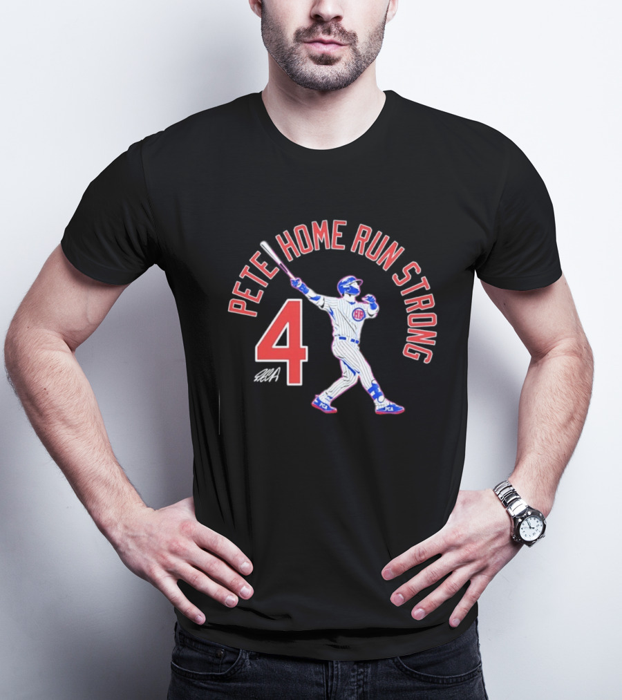 Pete Home Run Strong 4 Baseball T-Shirt