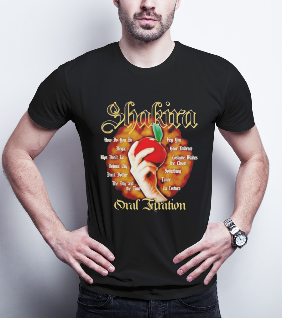 Shakira Oral Fixation Tracklist Hips Don't Lie La Tortura Illegal Album T-Shirt