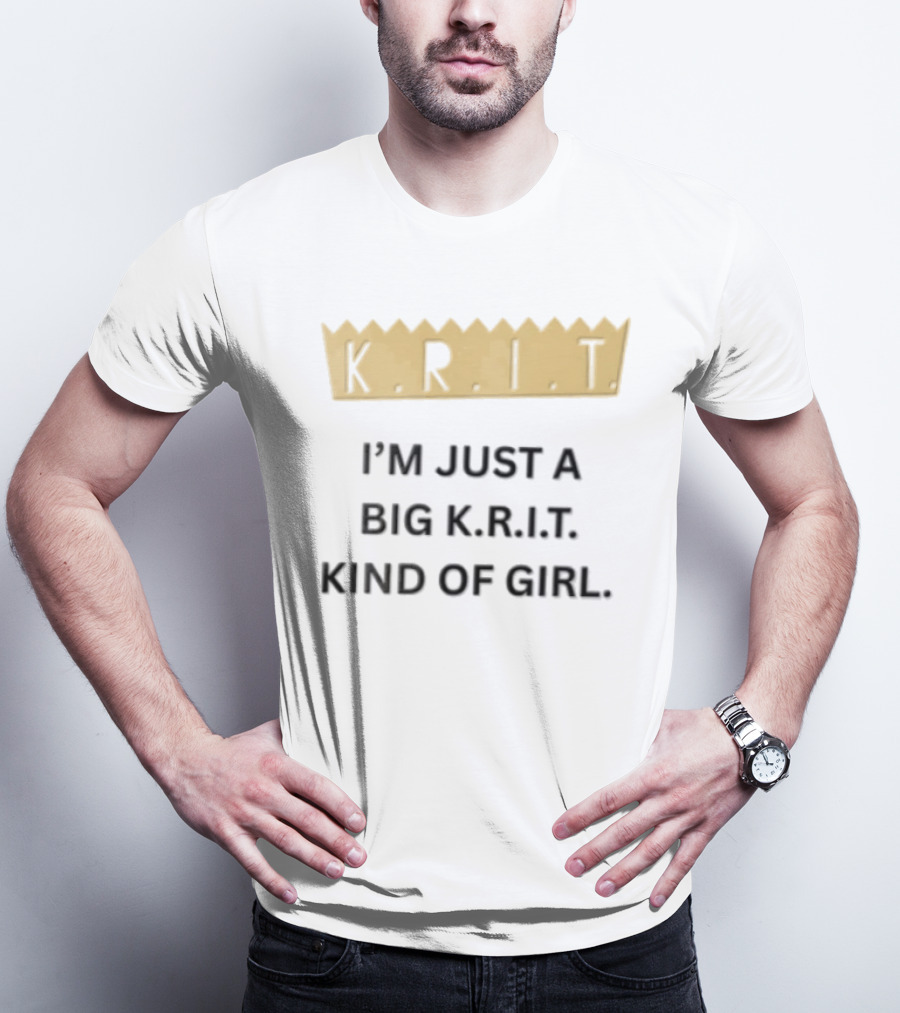 Big Krit I'm Just A Big K.R.I.T. Kind Of Girl Gold Crown T-Shirt