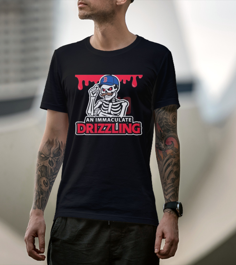 Boston Red Sox Skeleton Cap Dripping Mustache An Immaculate Drizzling T-Shirt