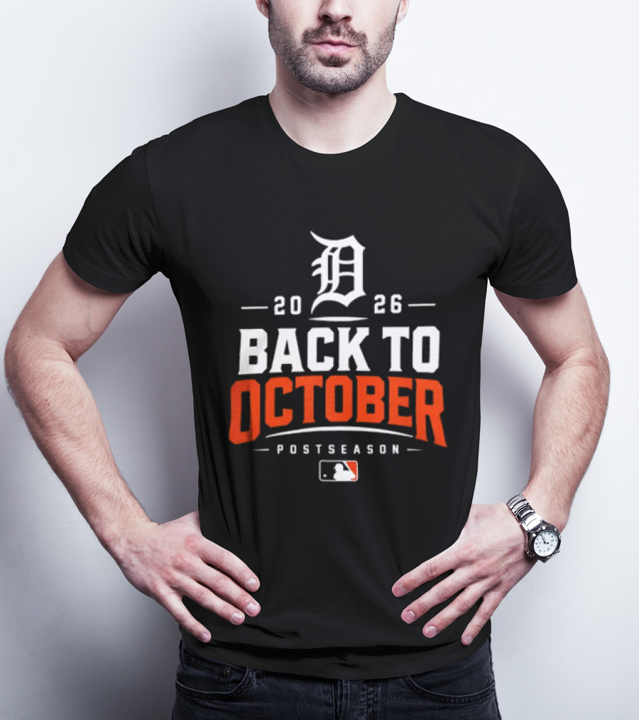 Detroit Tigers 2026 Back To October MLB Postseason T-Shirt