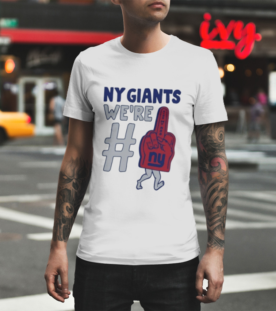 NY Giants We're # Kiss My Ass Foam Finger T-Shirt