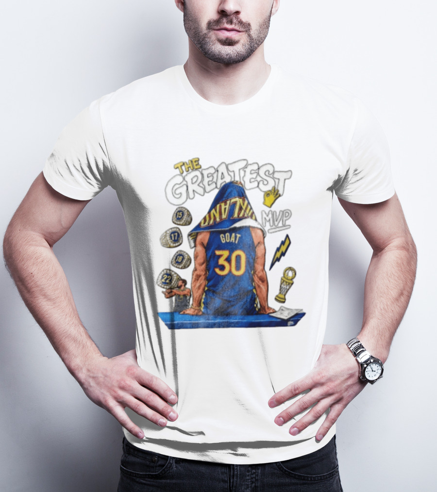 The Greatest Goat 30 MVP Stephen Curry Golden State Warriors Four Time Champion T-Shirt