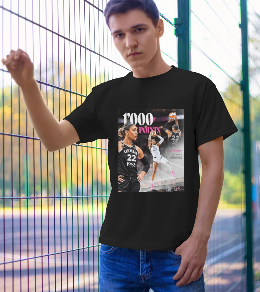 A'ja Wilson Las Vegas Aces 1000 Points Only Player In WNBA History Multiple 1000 Point Seasons T-Shirt