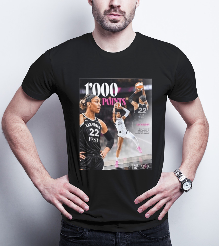 A'ja Wilson Las Vegas Aces 1000 Points Only Player In WNBA History Multiple 1000 Point Seasons T-Shirt