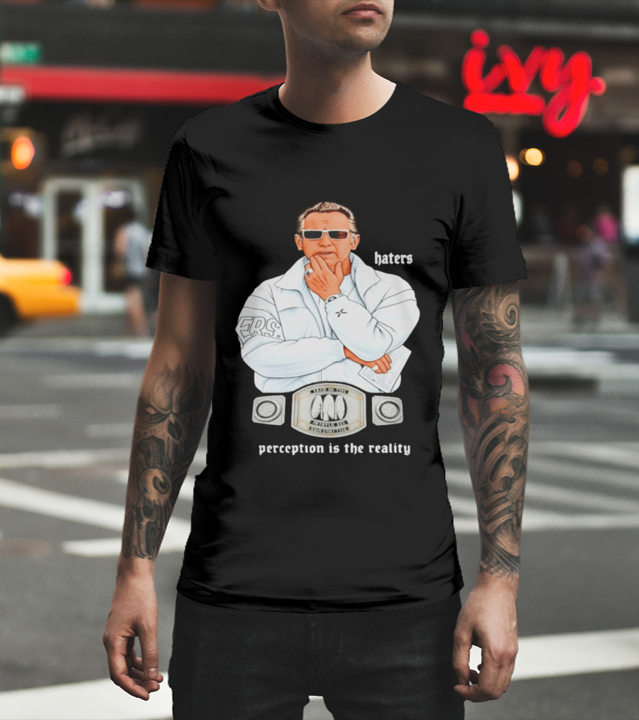 Pat Riley Made To Win Perception Is The Reality Haters T-Shirt