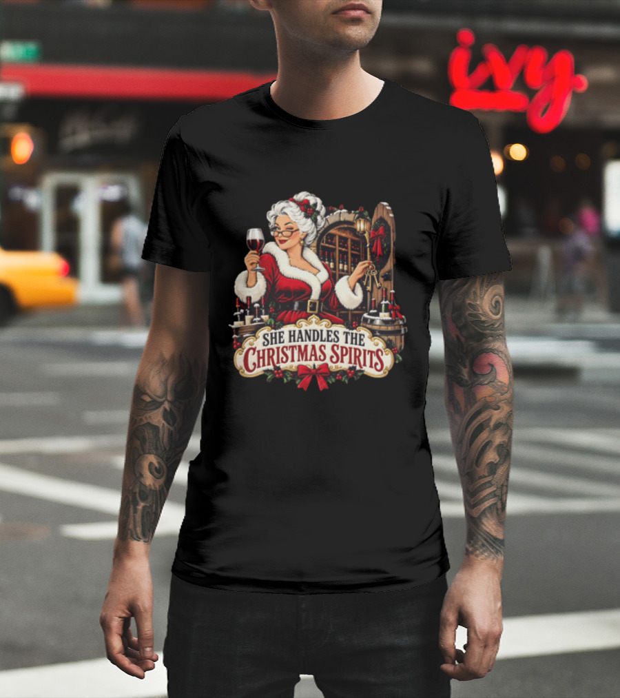 She Handles The Christmas Spirits Woman With Wine Glass In Festive Wine Cellar Scene T-Shirt