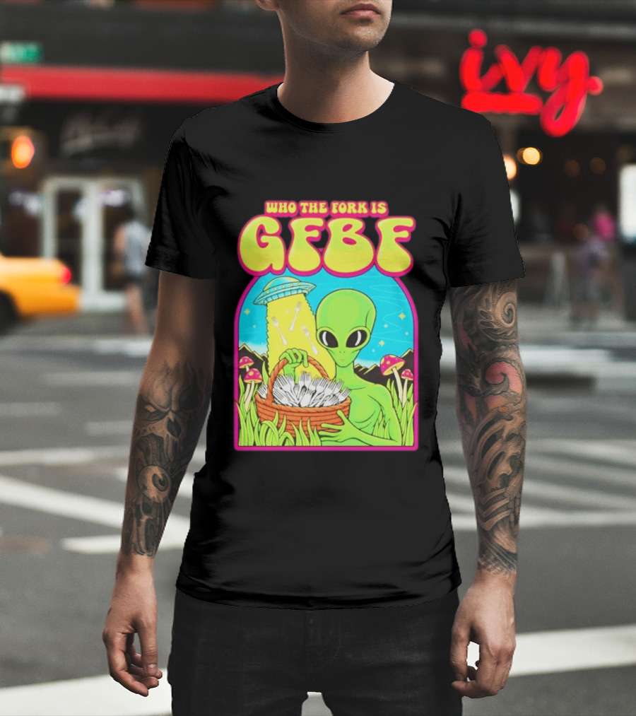 Who The Fork Is Gfbf Alien UFO Mushroom And Forks T-Shirt
