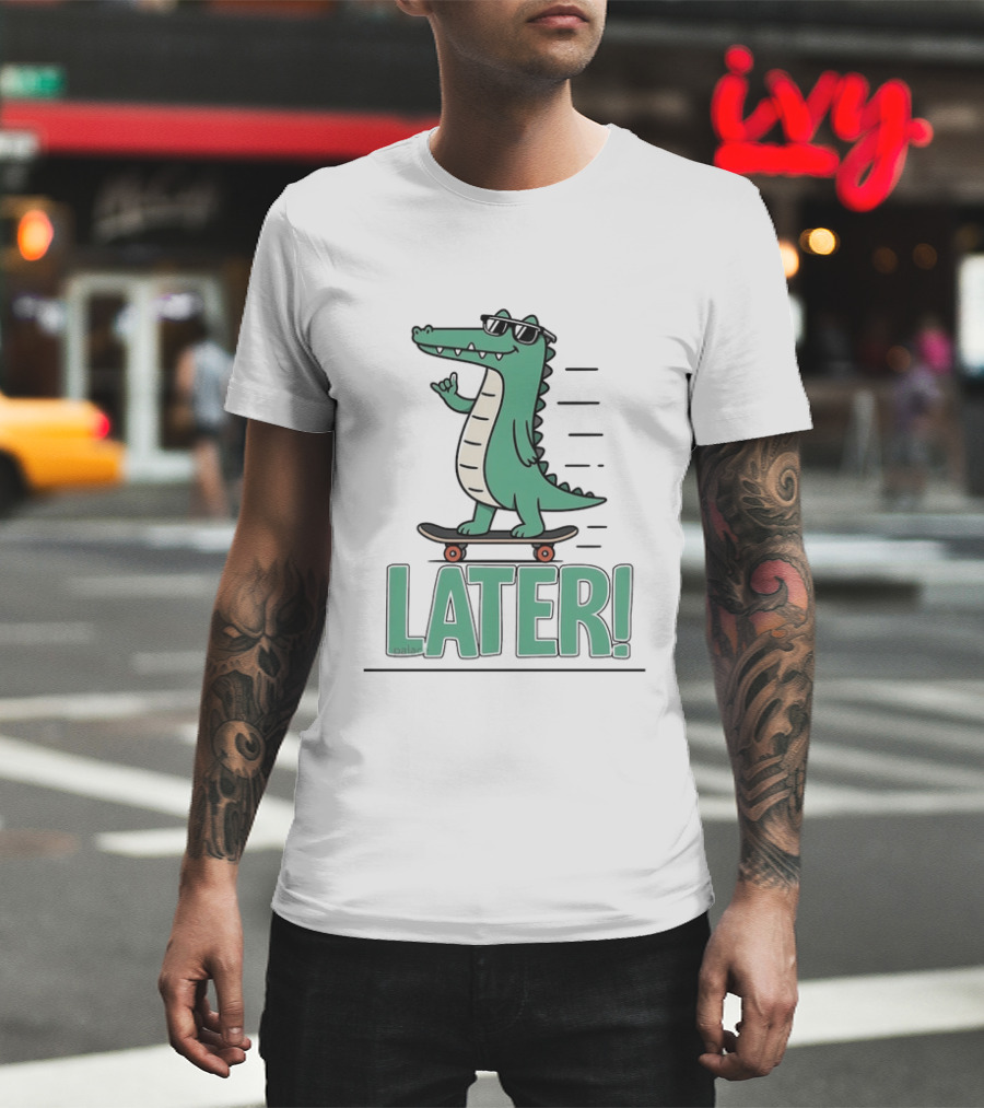 Alligator Skating Later Skateboarding Sunglasses Cool Fun T-Shirt