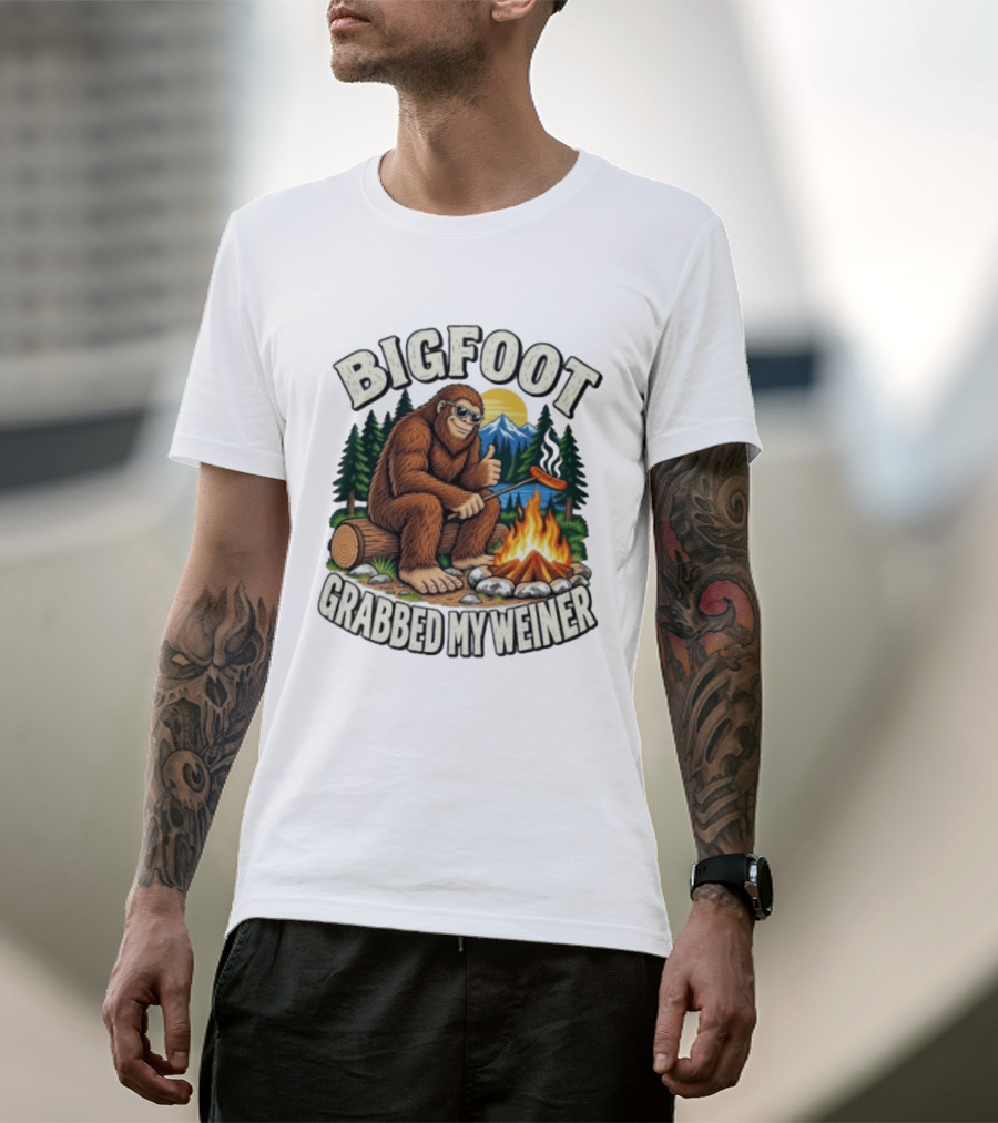 Bigfoot Grabbed My Weiner Sasquatch Campfire Scene T-Shirt