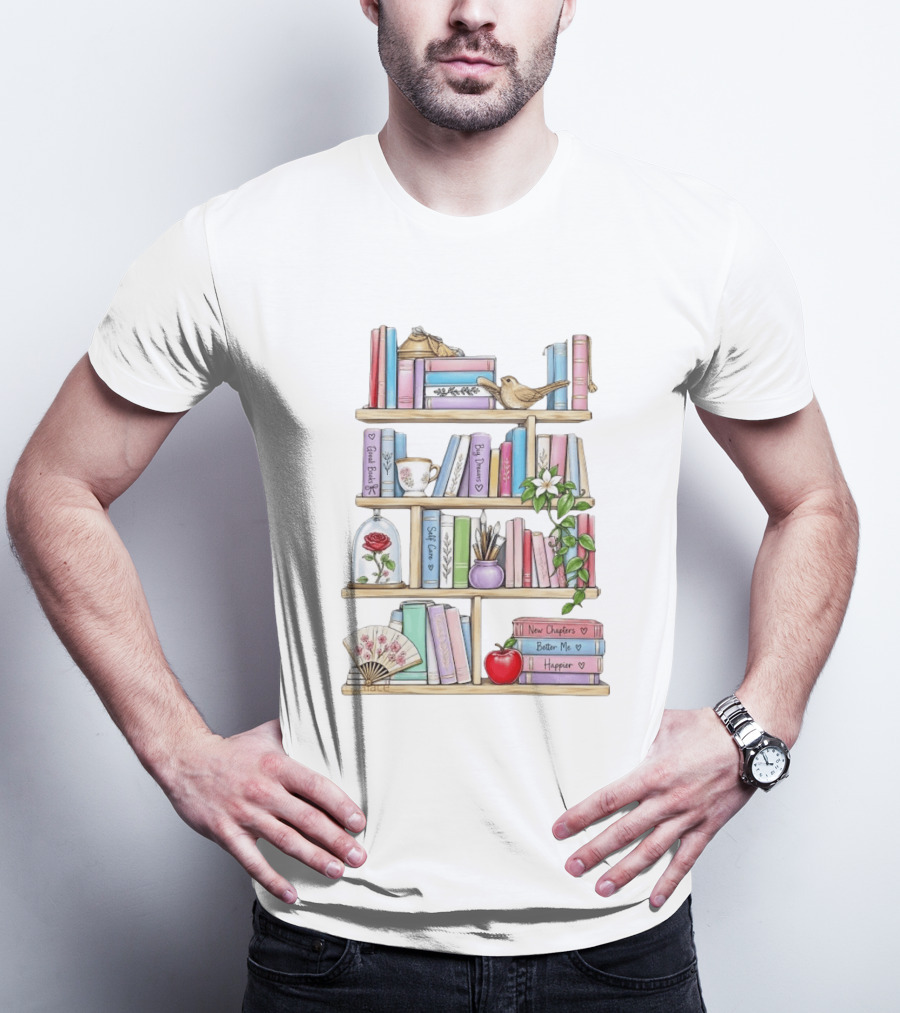 Good Books Big Dreams Self Care And New Chapters Better Me Happier Bookshelf T-Shirt