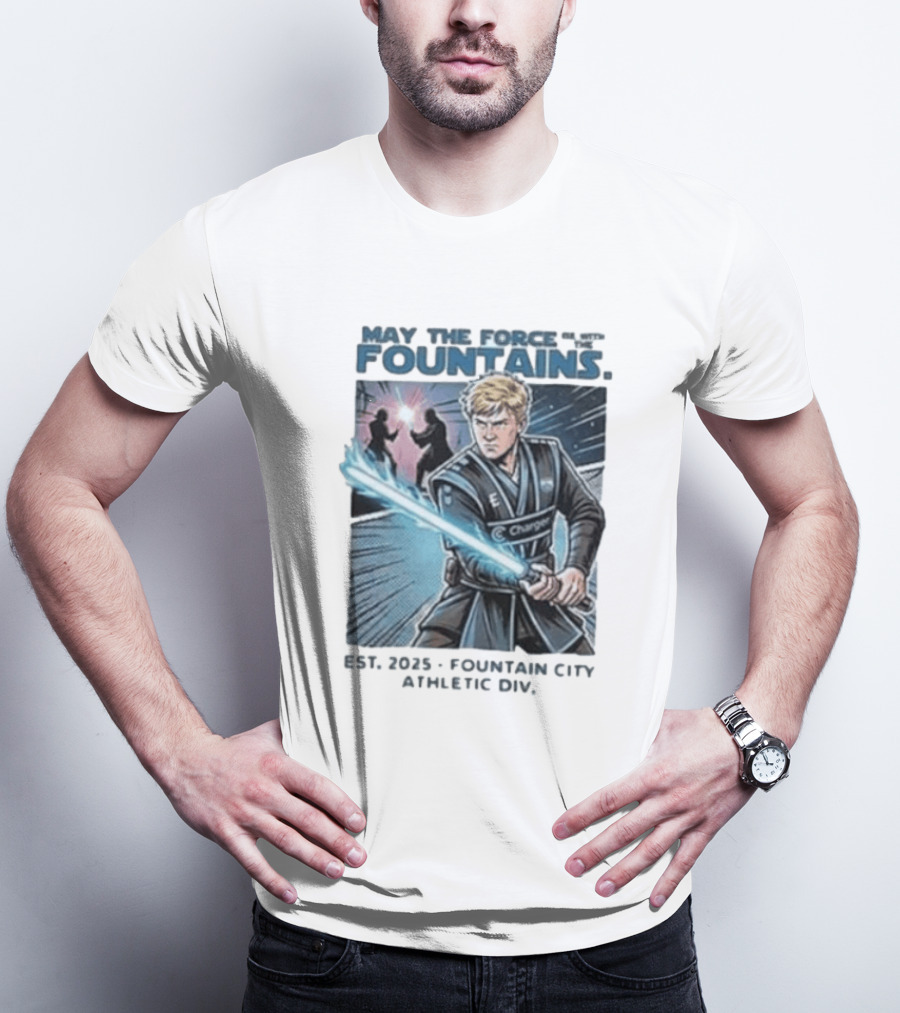 May The Force Be With The Fountains Fountain City Athletic Div Est 2025 Jedi Lightsaber Battle Scene T-Shirt