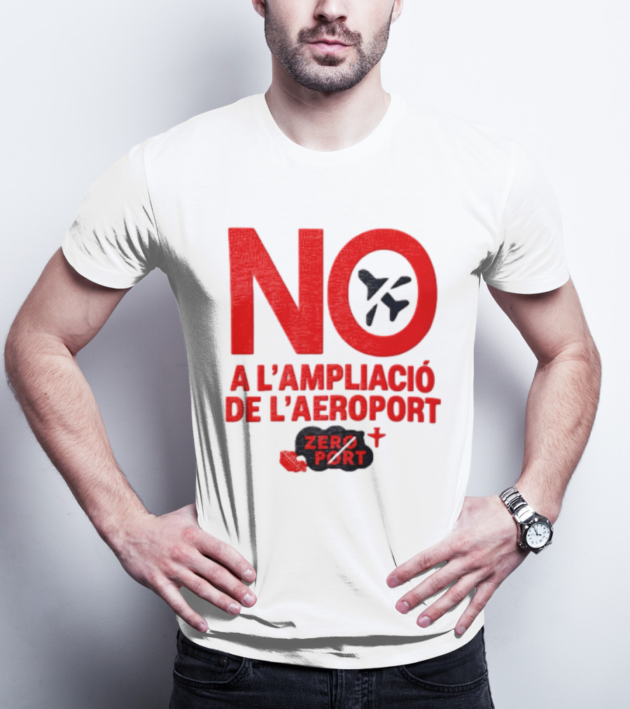No A L'Ampliació De L'Aeroport Zero Port T-Shirt