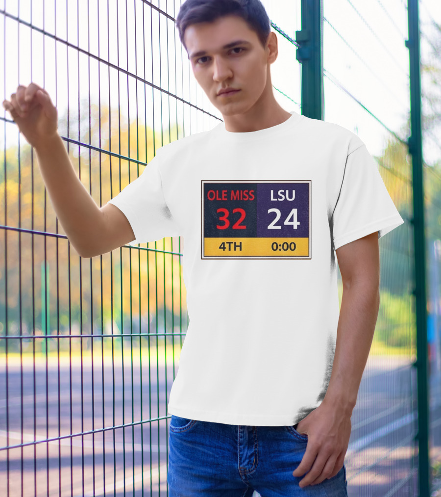 OLE MISS 32 LSU 24 4TH Quarter Final Score Victory T-Shirt