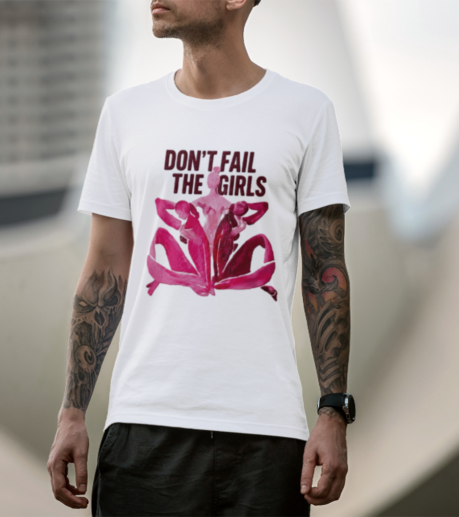 Don't Fail The Girls Susan G.Komen Breast Cancer Awareness T-Shirt