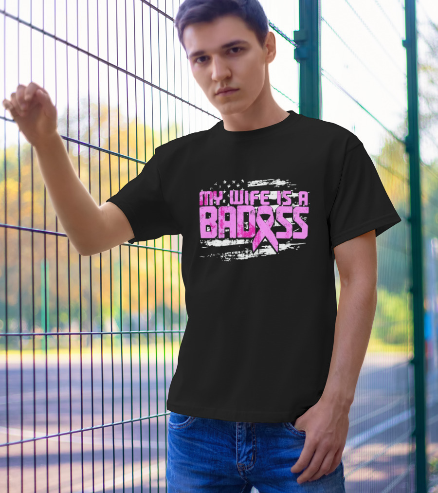 My Wife Is A Badass Breast Cancer Awareness Pink Ribbon Flag T-Shirt