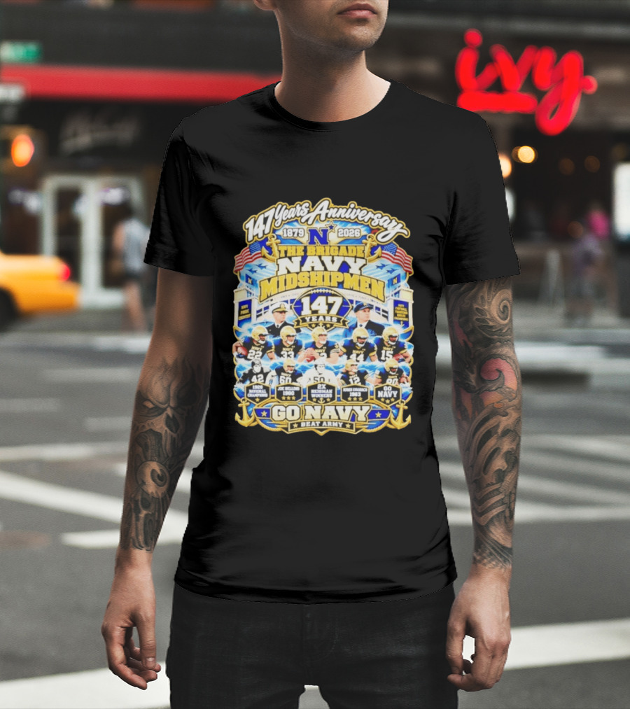 147 Years Anniversary Navy Midshipmen 1879 2026 Joe Bellino Roger Staubach Go Navy Beat Army T-Shirt