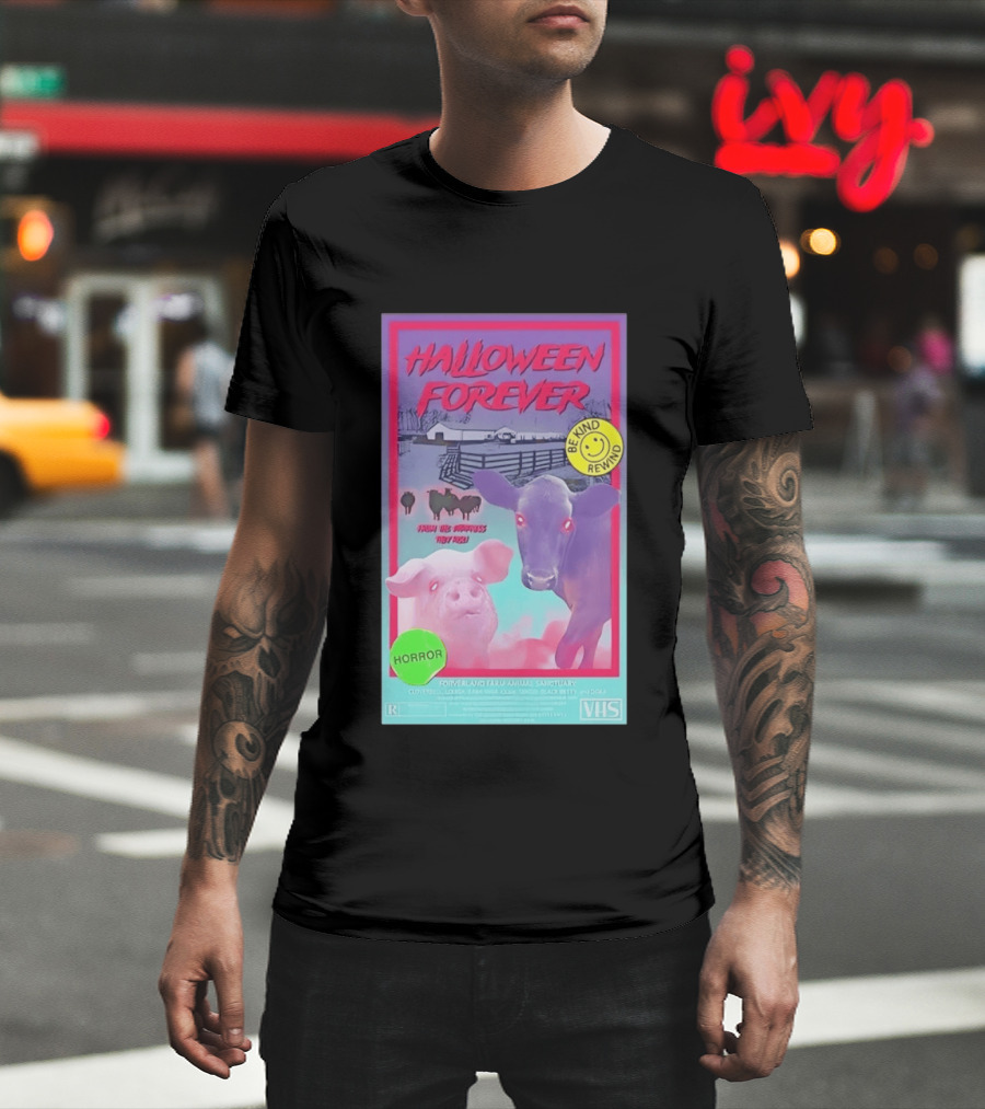 Halloween Forever Be Kind Rewind Forverland Farm Animal Sanctuary Horror VHS T-Shirt