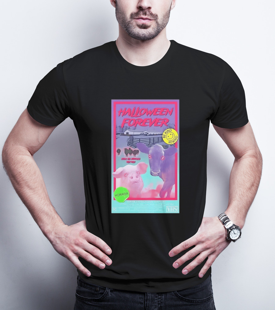 Halloween Forever Be Kind Rewind Forverland Farm Animal Sanctuary Horror VHS T-Shirt