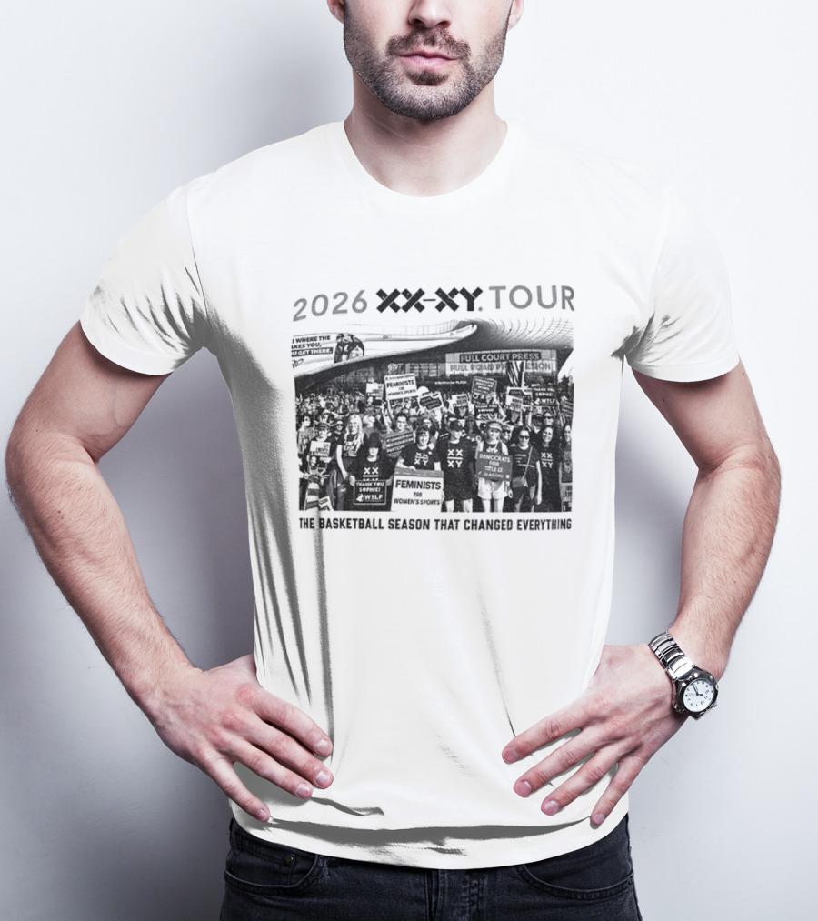 2026 XX XY Tour The Basketball Season That Changed Everything T-Shirt