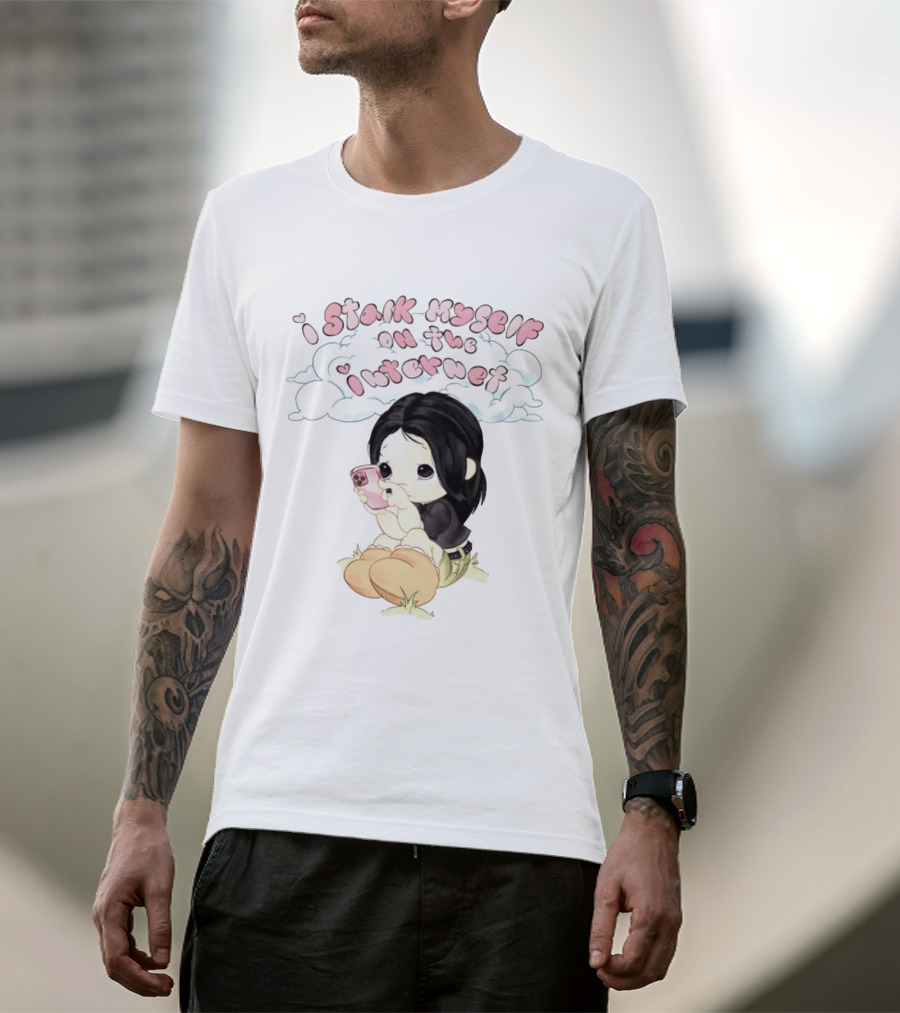 I Stalk Myself On The Internet Cute Cartoon Character With Phone T-Shirt