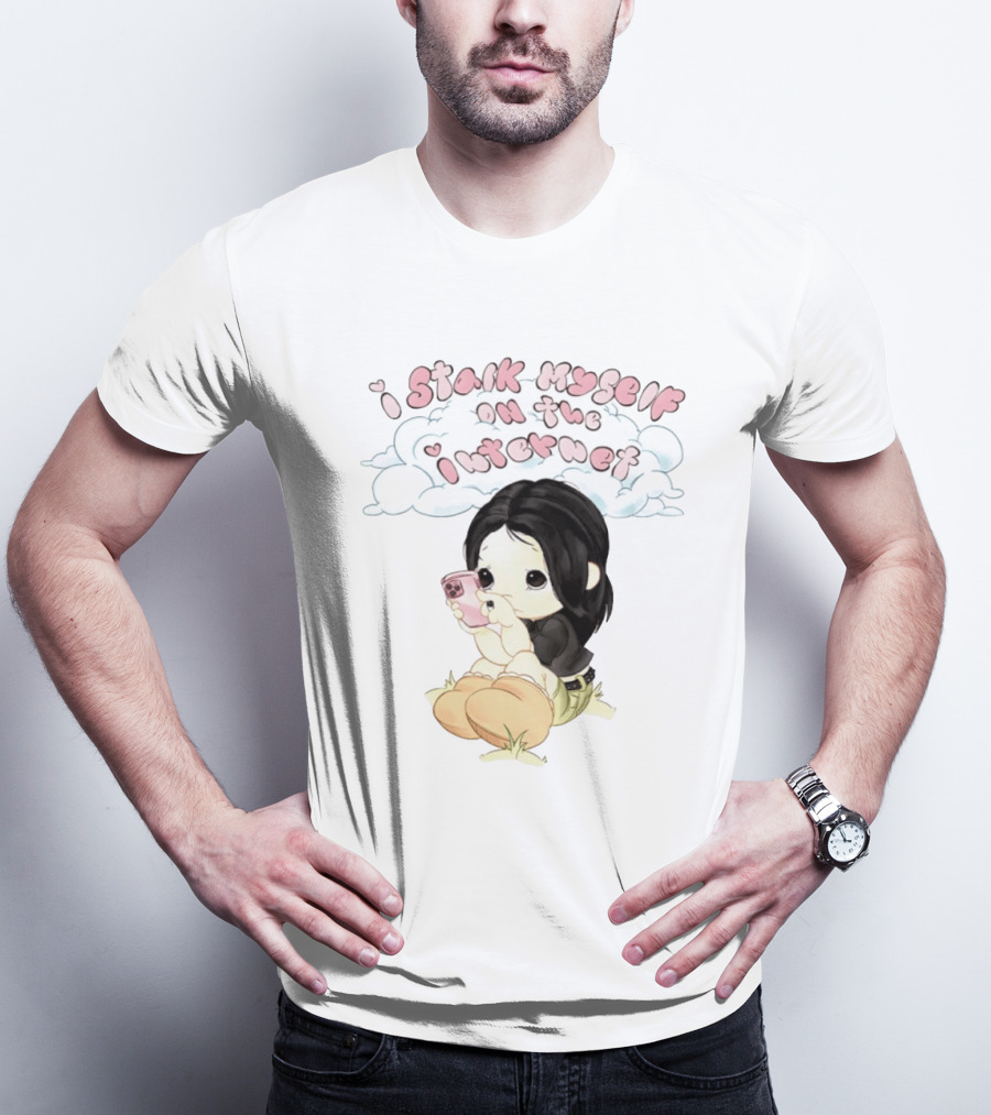 I Stalk Myself On The Internet Cute Cartoon Character With Phone T-Shirt