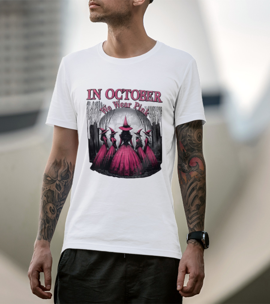 In October We Wear Pink Five Witches Pink Dresses Forest Moon T-Shirt