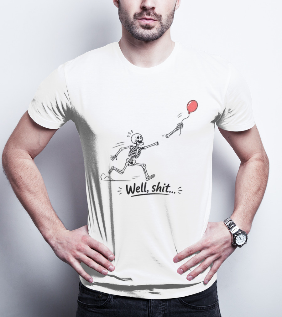 Skeleton Lost Balloon Well Shit Dark Humor Halloween T-Shirt