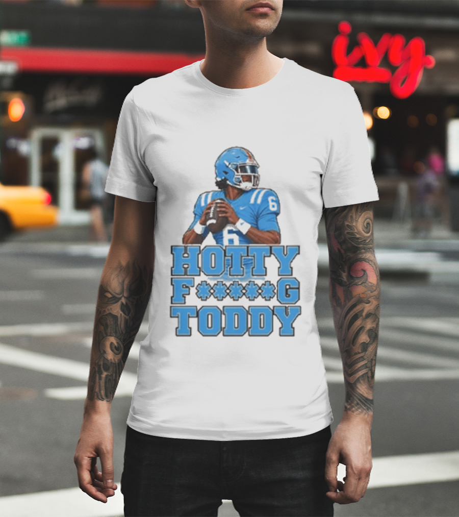 Hotty F<strong></strong>*g Toddy Ole Miss Rebels Football Number 6 T-Shirt