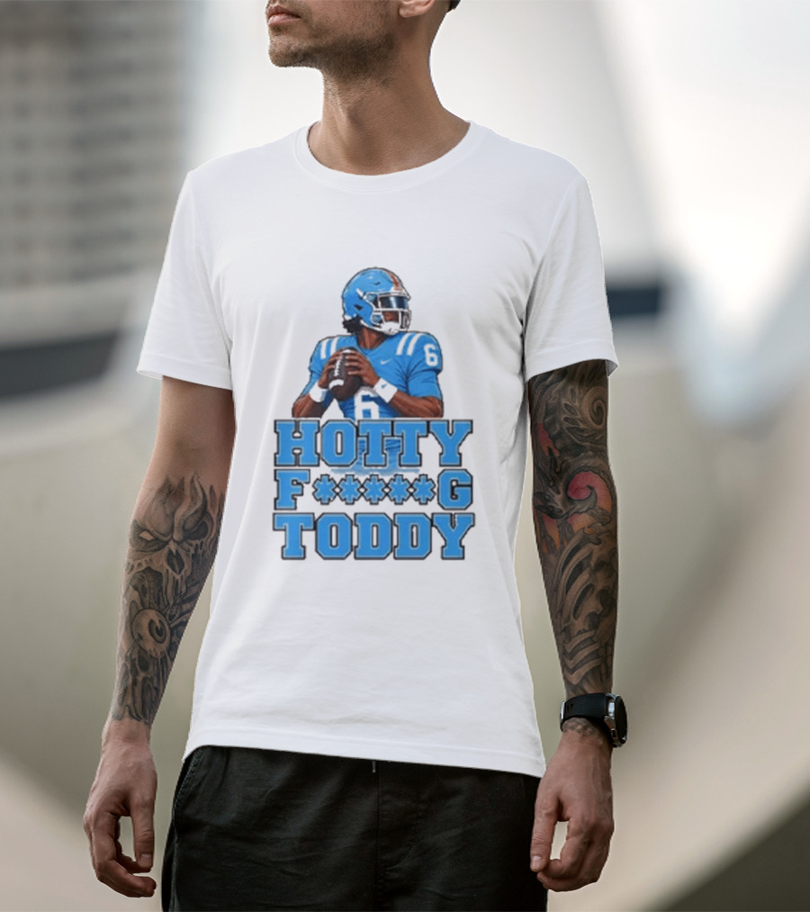 Hotty F<strong></strong>*g Toddy Ole Miss Rebels Football Number 6 T-Shirt