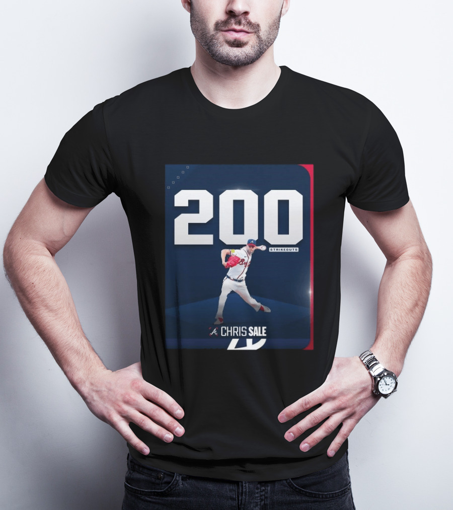 Chris Sale 200 Strikeouts Atlanta Braves T-Shirt