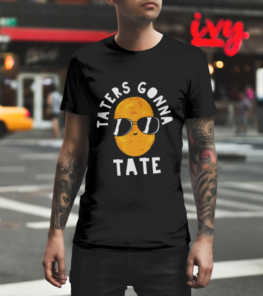 Taters Gonna Tate Funny Potato With Sunglasses T-Shirt