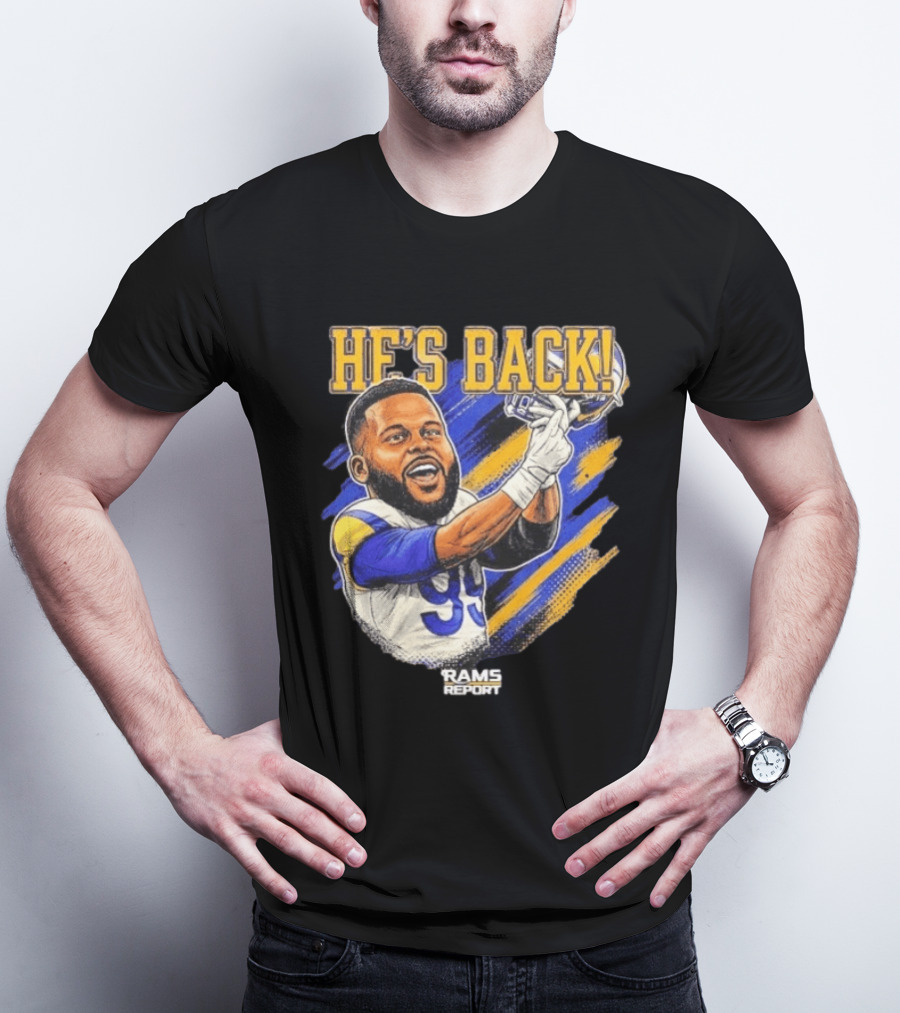 He's Back Rams Report 99 Football Return Celebration T-Shirt