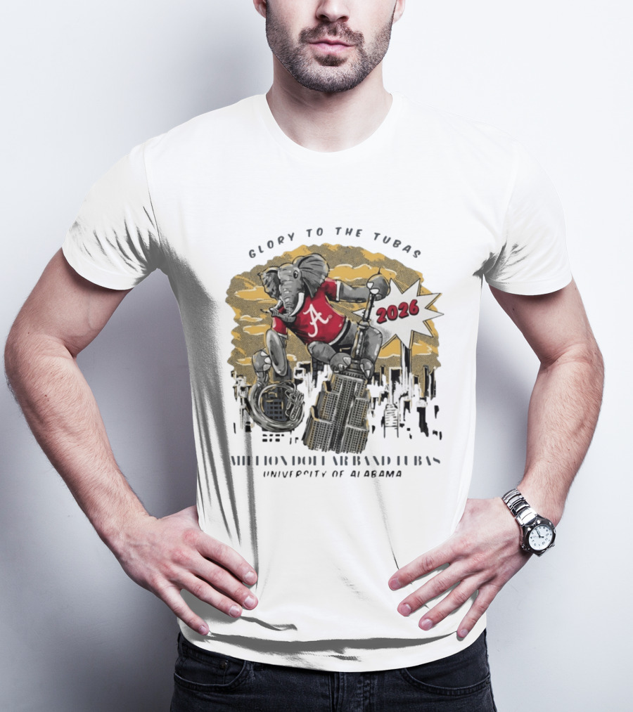 Glory To The Tubas 2026 Million Dollar Band University Of Alabama Elephant With Tuba T-Shirt