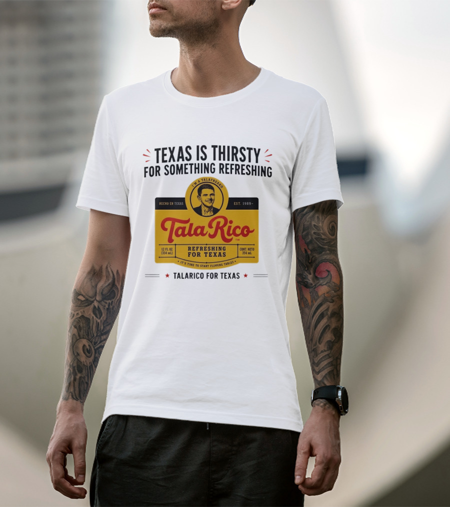Tala Rico Refreshing For Texas Talarico For Texas T-Shirt