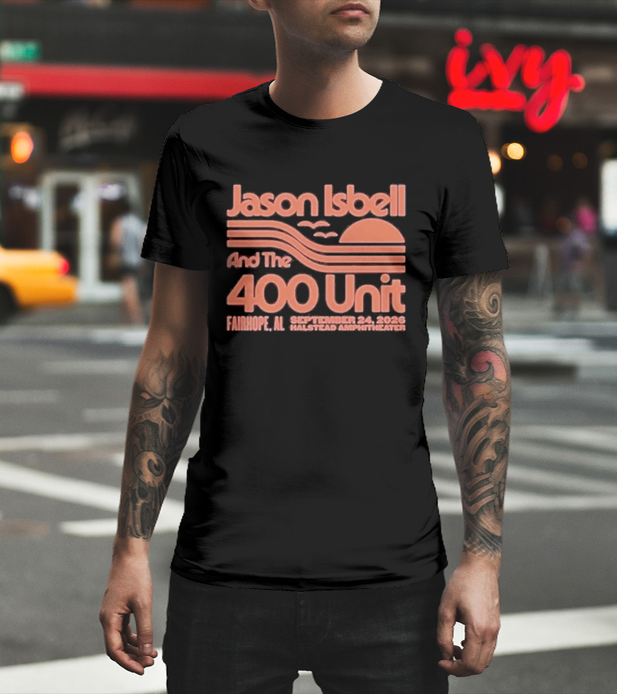Jason Isbell And The 400 Unit Live Fairhope AL Halstead Amphitheater September 24 2026 T-Shirt