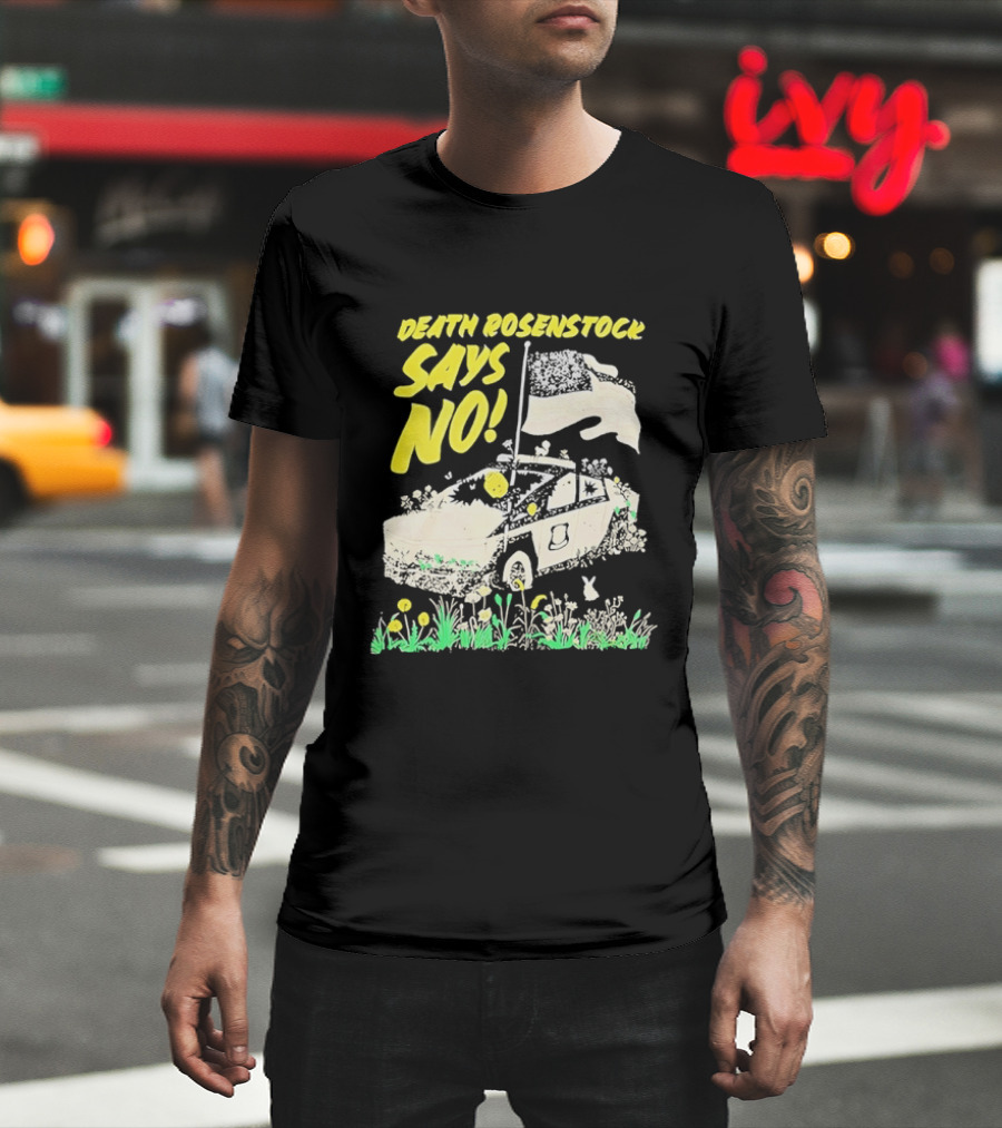 Death Rosenstock Says No Car Flowers Indie Rock Alternative Music T-Shirt