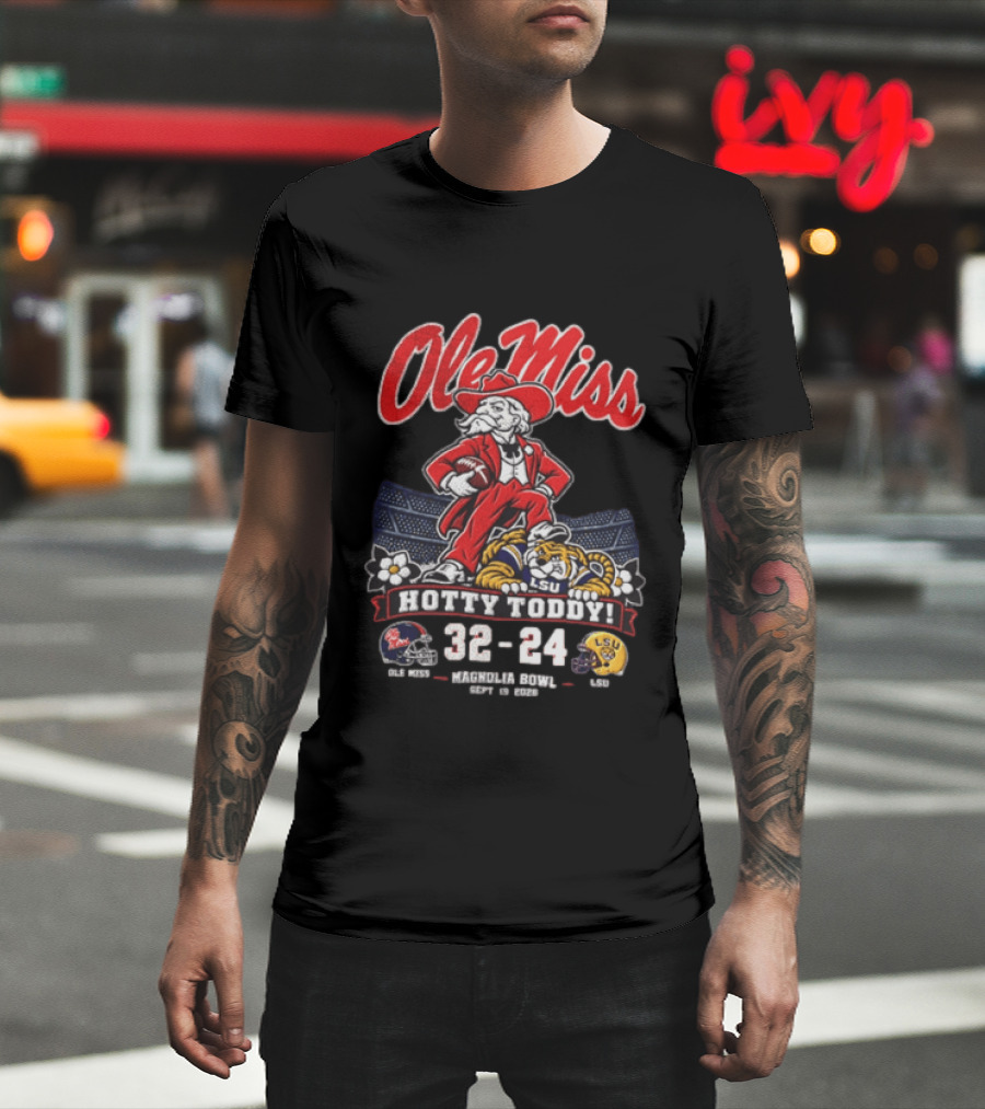 Ole Miss Hotty Toddy Vs LSU 32 24 September 26 2026 Magnolia Bowl NCAA T-Shirt