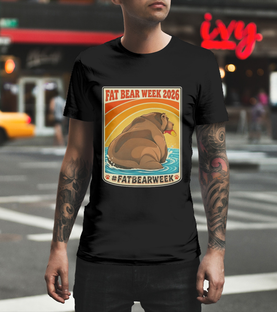 Fat Bear Week 2026 Katmai National Park Hashtag Fat Bear Week T-Shirt